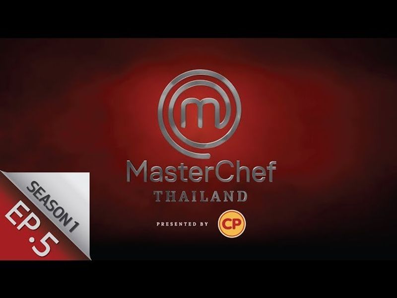 MasterChef Thailand มาสเตอร์เชฟประเทศไทย 2 ก.ค.60
